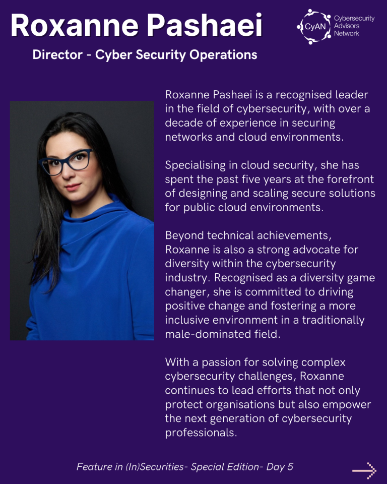 Behind the Keys: Women Who Secure the Future – Roxanne Pashaei – Cybersecurity Advisors Network